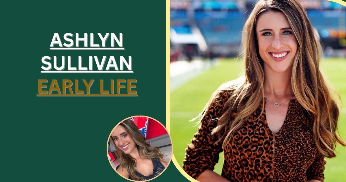 Ashlyn Sullivan: Biography, Net Worth, Age, Husband and Career